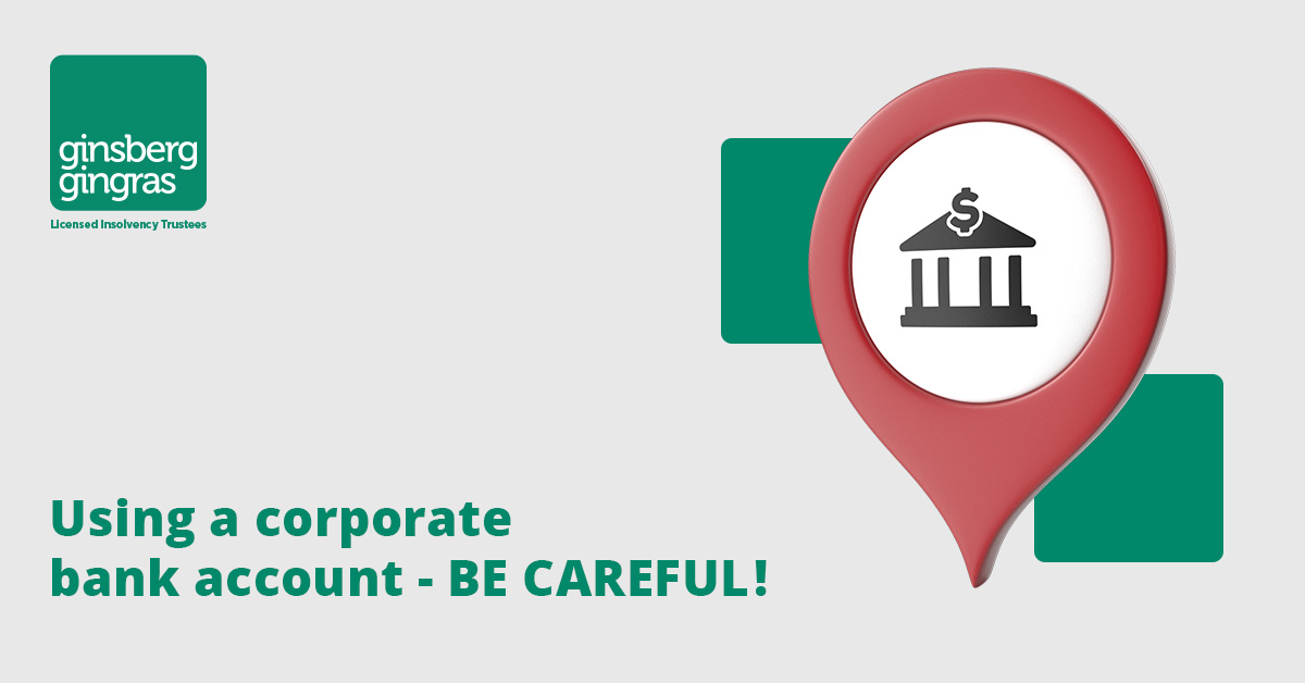Using a corporate bank account – BE CAREFUL! | Ginsberg Gingras